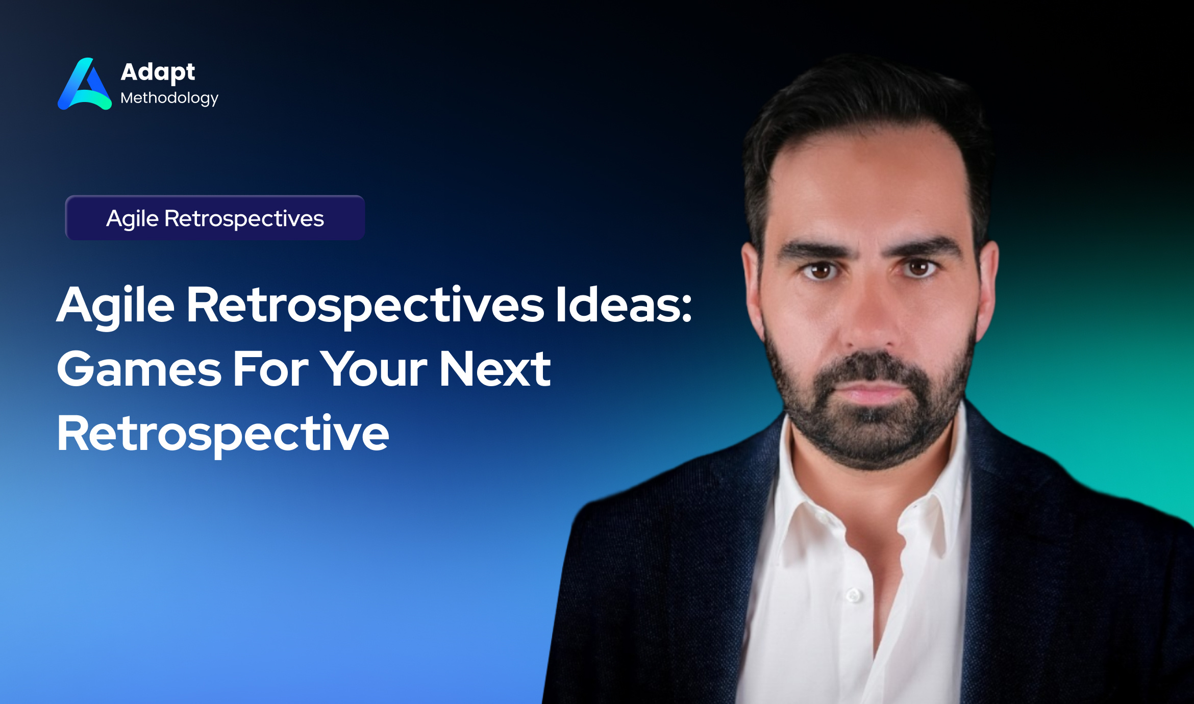 Agile Retrospectives Ideas: Games For Your Next Retrospective