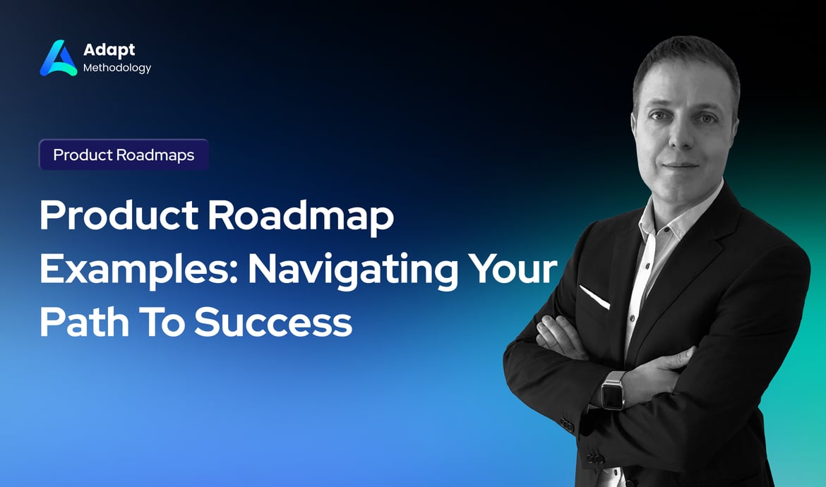 Product Roadmap Examples: Navigating Your Path To Success